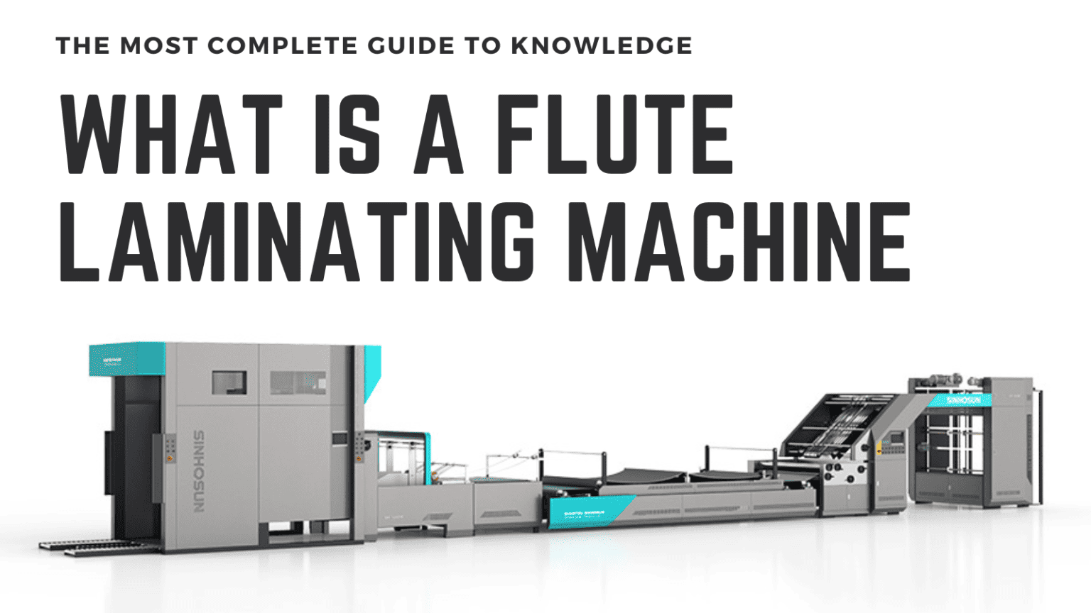 What is a Flute Laminating Machine: The Most Complete Guide to ...